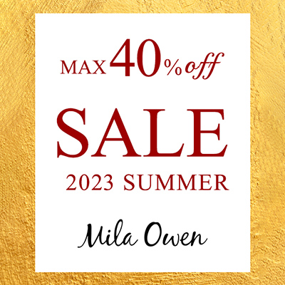 Mila Owen｜ミラ オーウェンのトピックス「【Mila Owen】SALE MAX 40％OFF」 - ZOZOTOWN