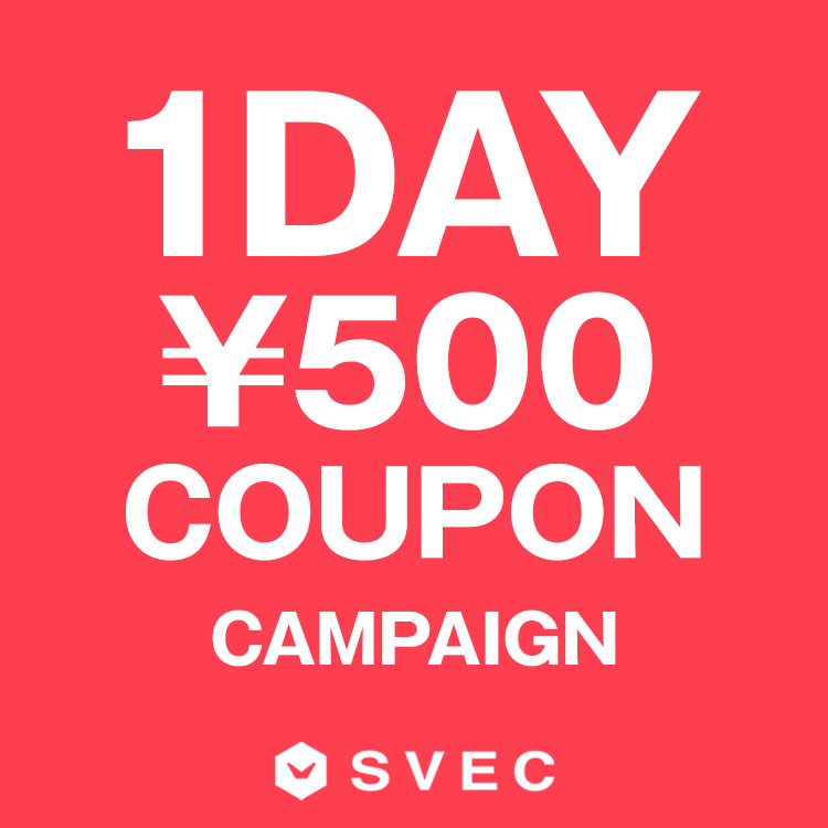SVEC｜シュベックのトピックス「【\500 COUPON】本日限定！500円OFFクーポン」 - ZOZOTOWN