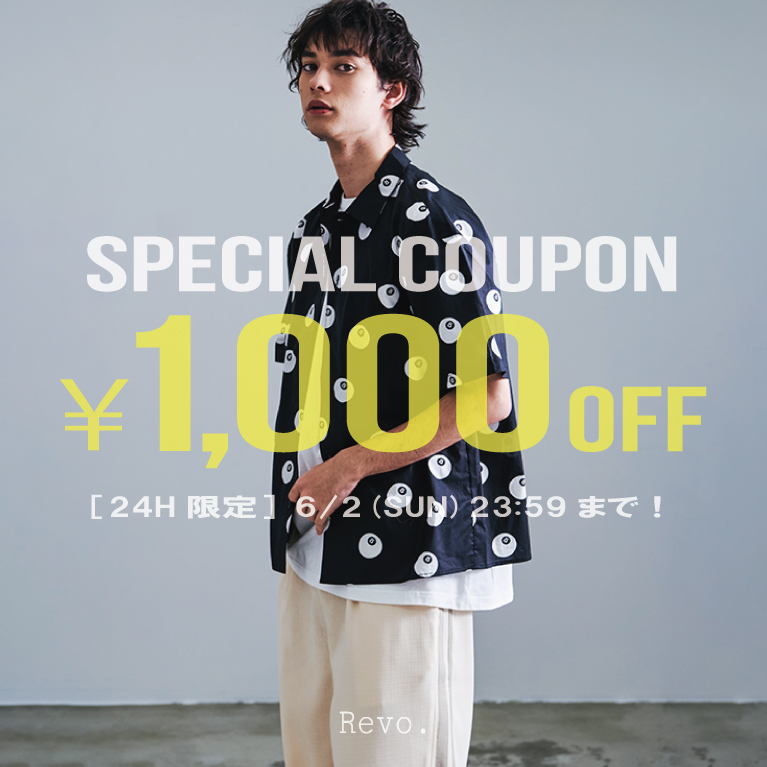 Revo.｜レヴォのトピックス「【24H限定】1,000円OFFクーポンプレゼント！タイムセールとセットでさらにおトクに♪」 - ZOZOTOWN