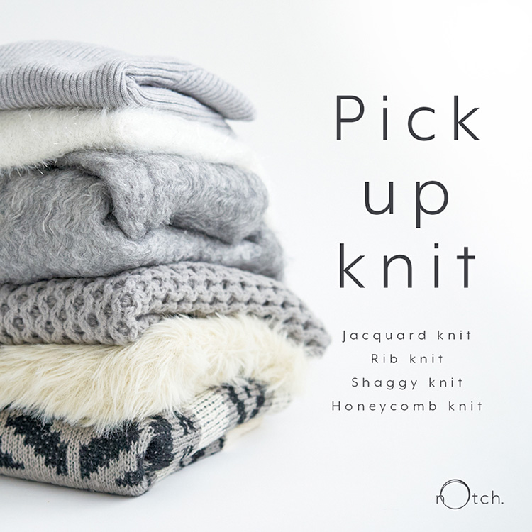 notch.｜ノッチのトピックス「【notch.】Pick up knit」 - ZOZOTOWN