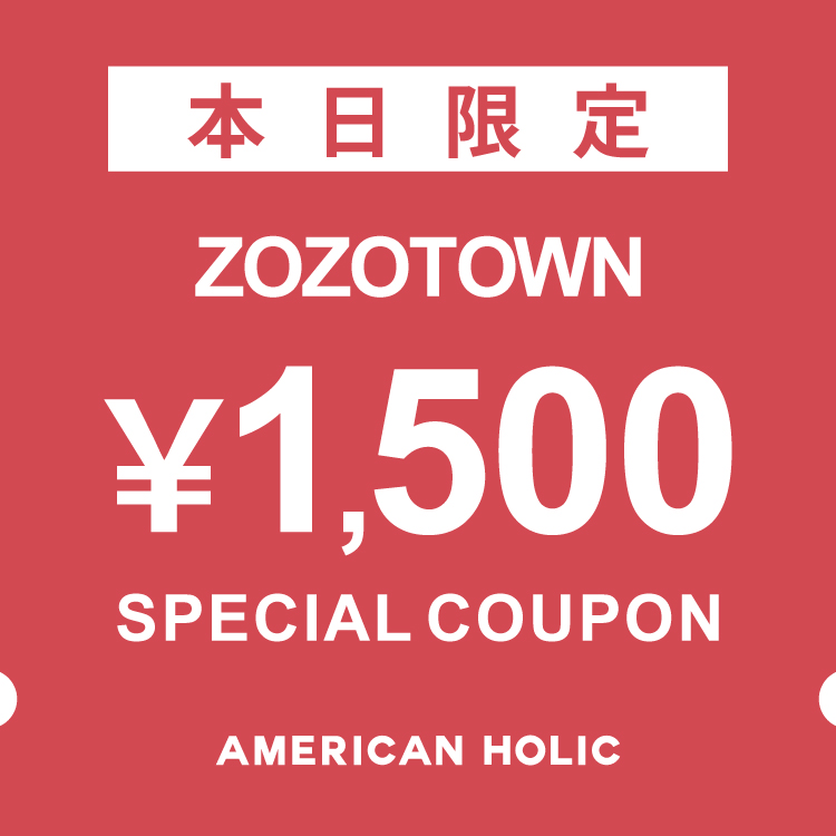 AMERICAN HOLIC｜アメリカンホリックのトピックス「【本日限定】￥1000クーポン配布中！！」 - ZOZOTOWN