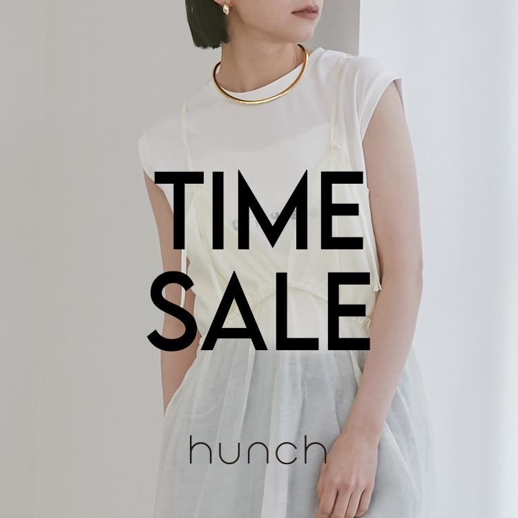 hunch｜ハンチのトピックス「【hunch】TIME SALE開催中！」 - ZOZOTOWN