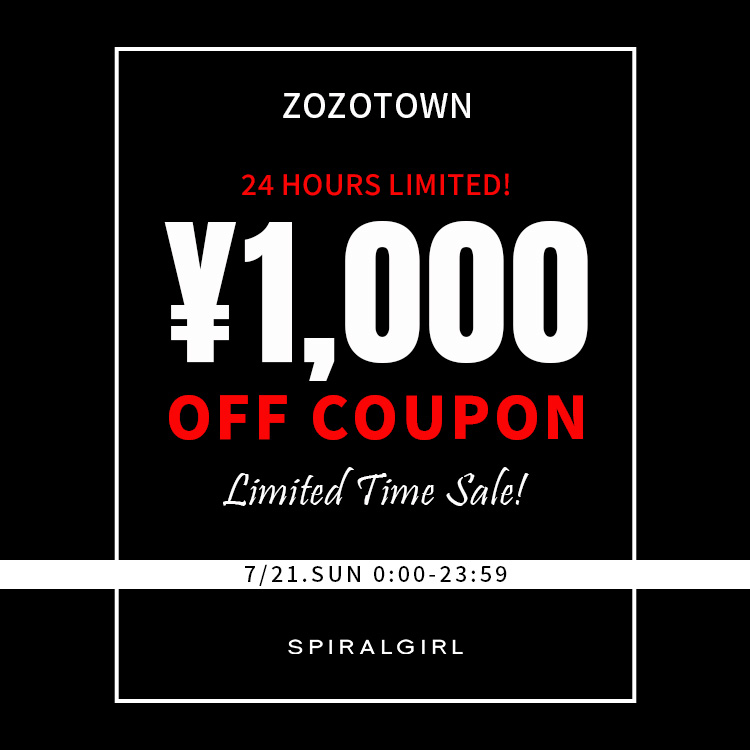 SPIRALGIRL｜スパイラルガールのトピックス「※24時間限定※ 1,000円OFFクーポン配布中！！」 - ZOZOTOWN