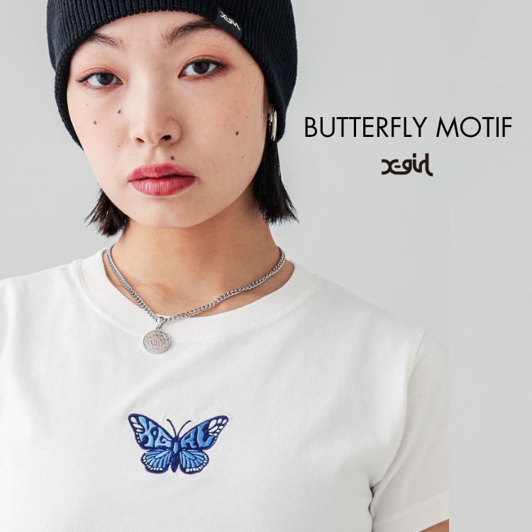 X-girl｜エックスガールのトピックス「 【X-girl】BUTTERFLY MOTIF」 - ZOZOTOWN