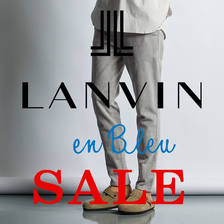 LANVIN en Bleu MEN｜ランバン オン ブルー メンのトピックス「LANVIN en Bleu MEN WINTER SALE 好評開催中!! 」 - ZOZOTOWN
