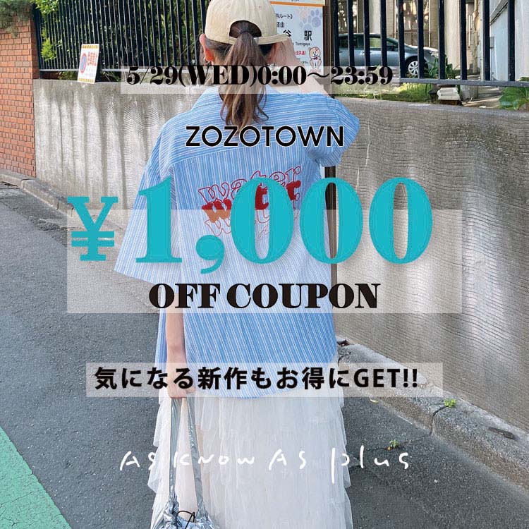 AS KNOW AS PLUS｜アズノゥアズプラスのトピックス「【本日限定!!\1000クーポン】」 - ZOZOTOWN