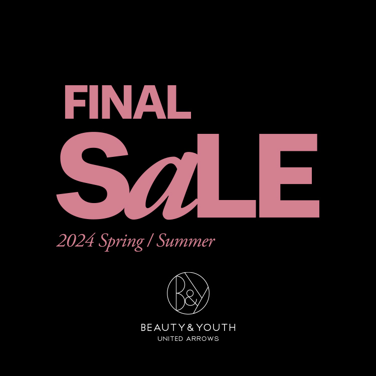 BEAUTY&YOUTH UNITED ARROWS｜ビューティーアンドユースユナイテッドアローズのトピックス「《MAX50%OFF》FINAL SALE 開催中！」 - ZOZOTOWN