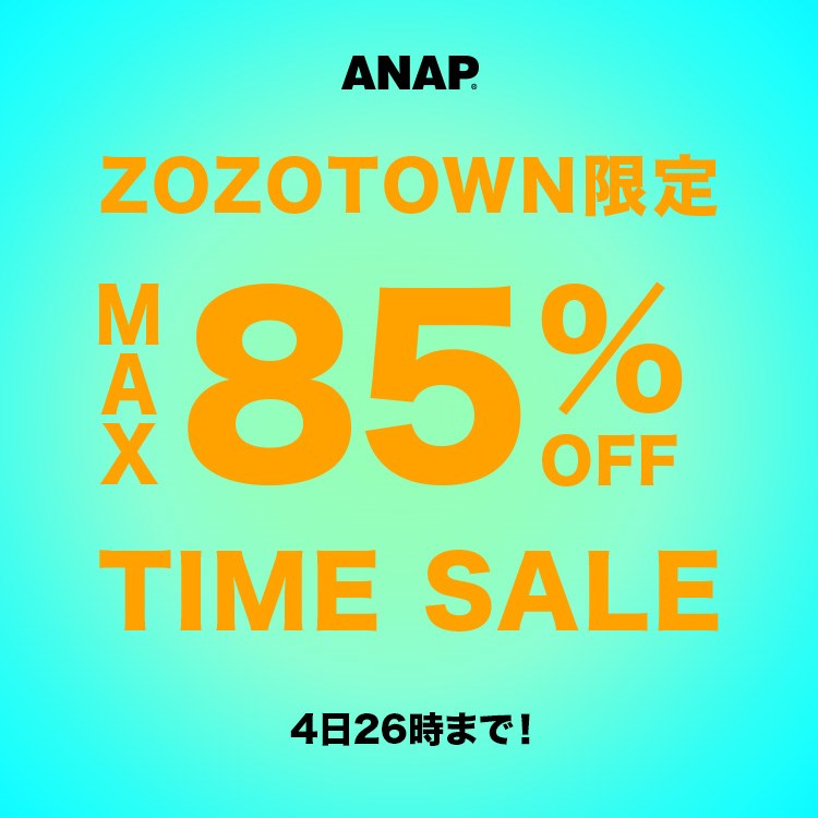 ANAP｜アナップのトピックス「タイムセール開催中\\MAX85％OFF／／4日26時まで！」 - ZOZOTOWN